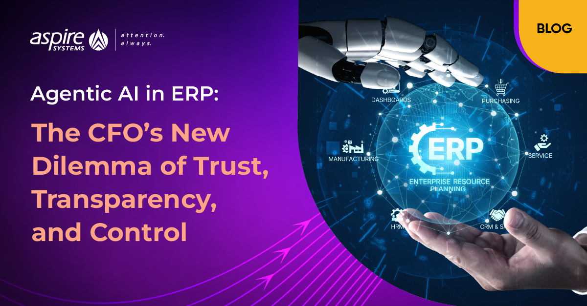 Agentic AI in ERP: The CFO’s Trust Dilemma