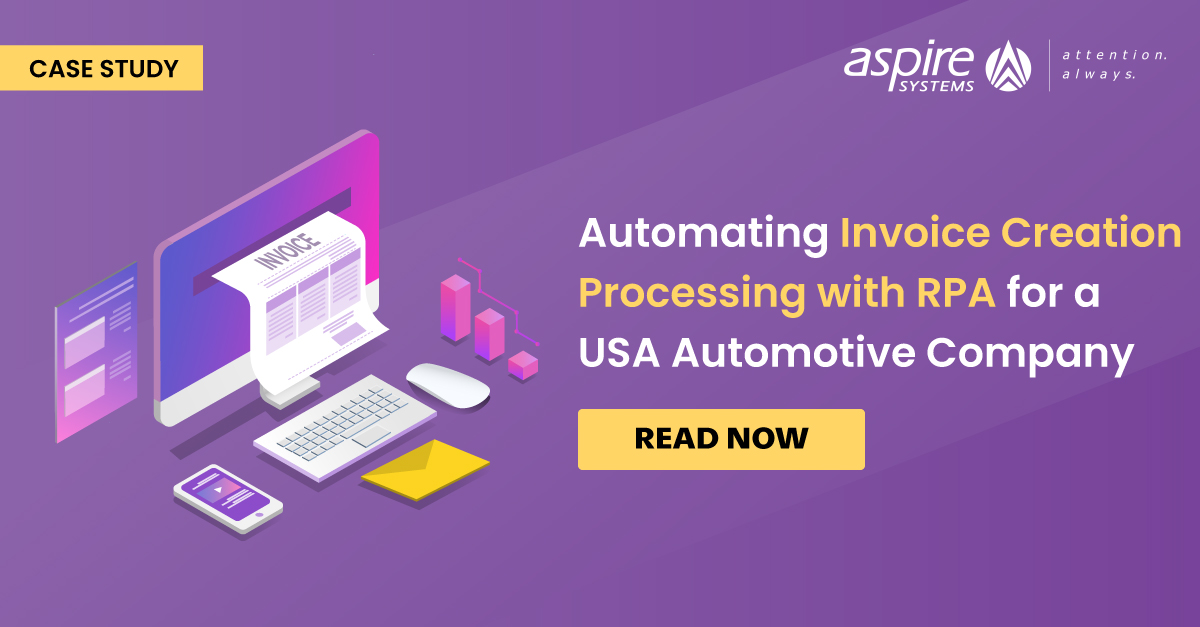 Automating End-to-End Invoice Creation Process for a US based ... Automating End-to-End Invoice Creation Process for a US based ...
